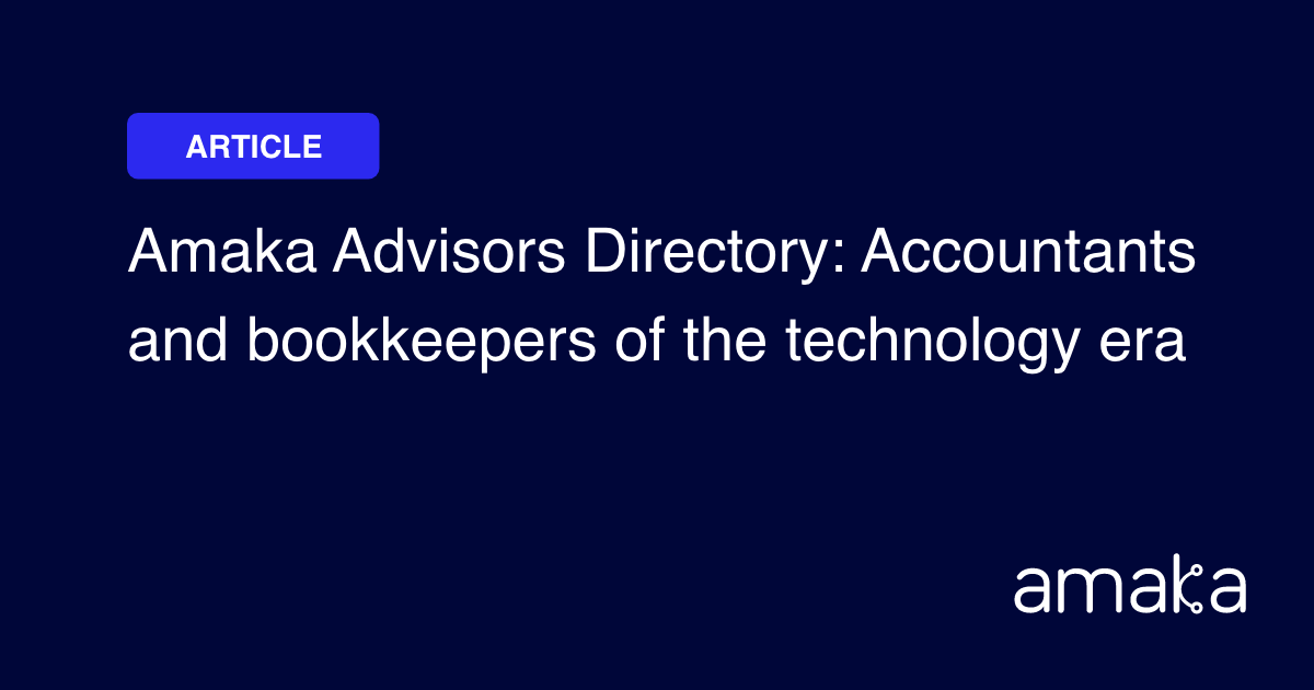 Amaka Advisors Directory: Technology-Era Accountants | Amaka