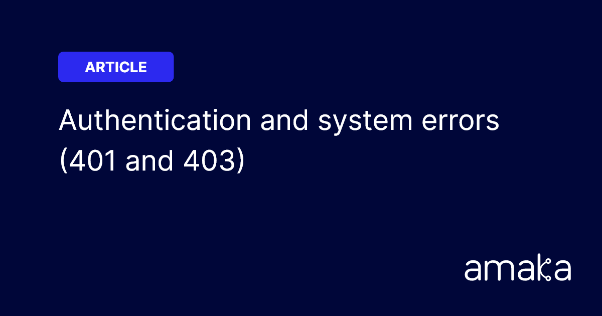 Authentication and System Errors (401 and 403) | Amaka