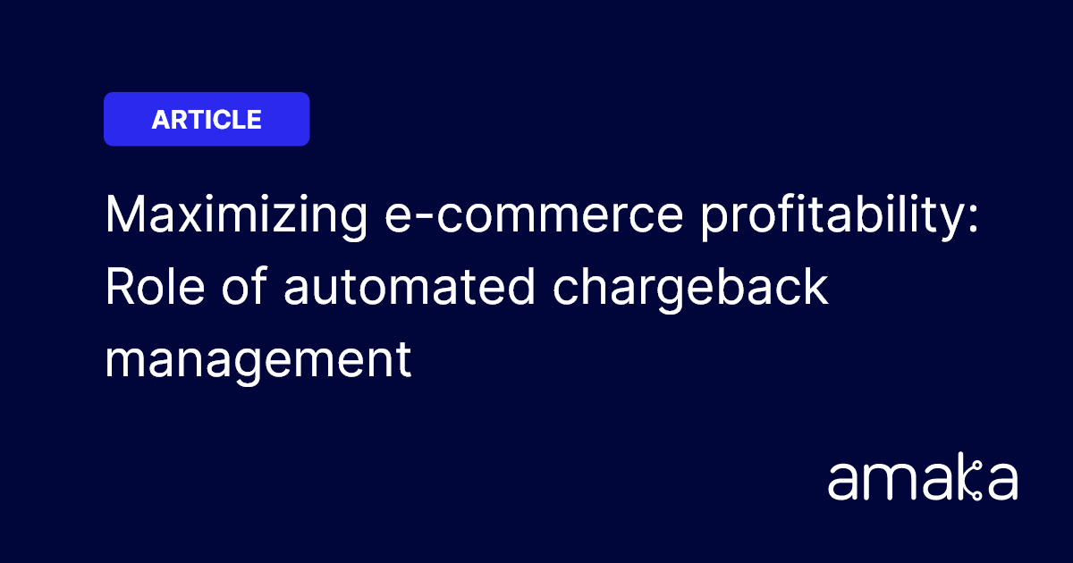 How to Maximize eCommerce Profit: Chargeback Management | Amaka