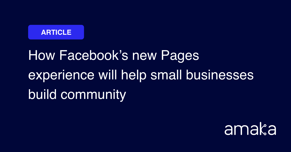 How Facebook's New Pages Design Will Help Small Businesses | Amaka