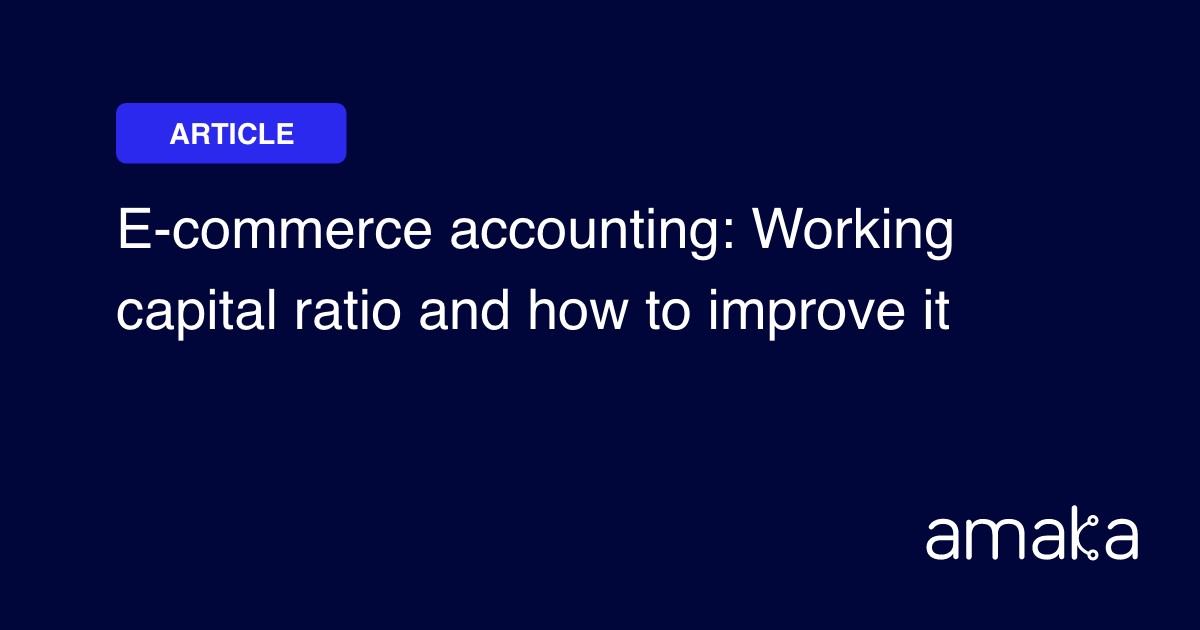 E-commerce Accounting: What is Working Capital | Amaka