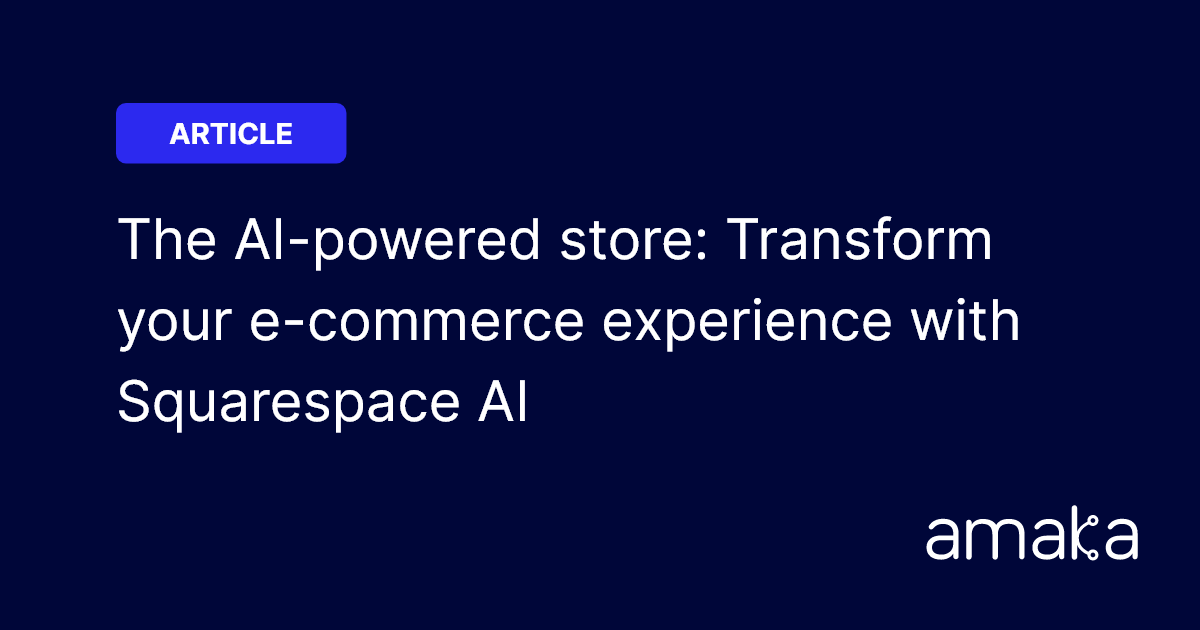 How to Level Up Your Store Management with Squarespace AI | Amaka